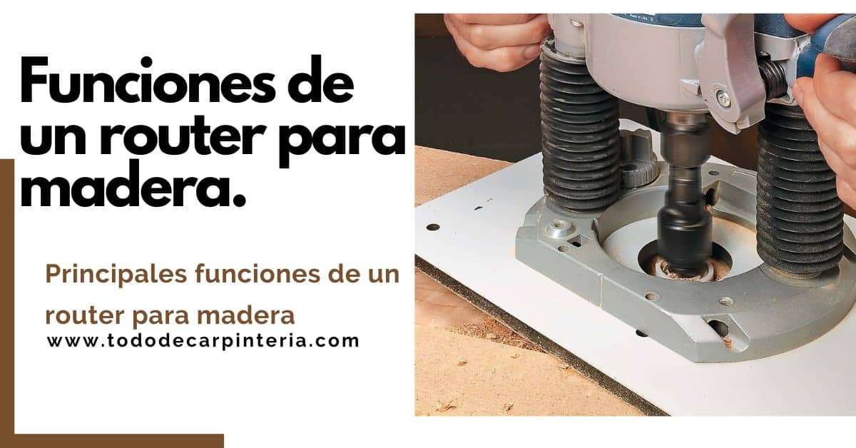 Router para madera: descubre su versatilidad y funciones clave para tus ...