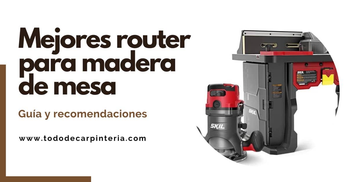 Cómo se usa el router para madera de manera efectiva. - Todo de Carpintería